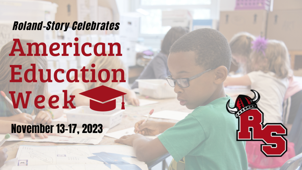 American Education Week 2023 | Roland-Story Community School District